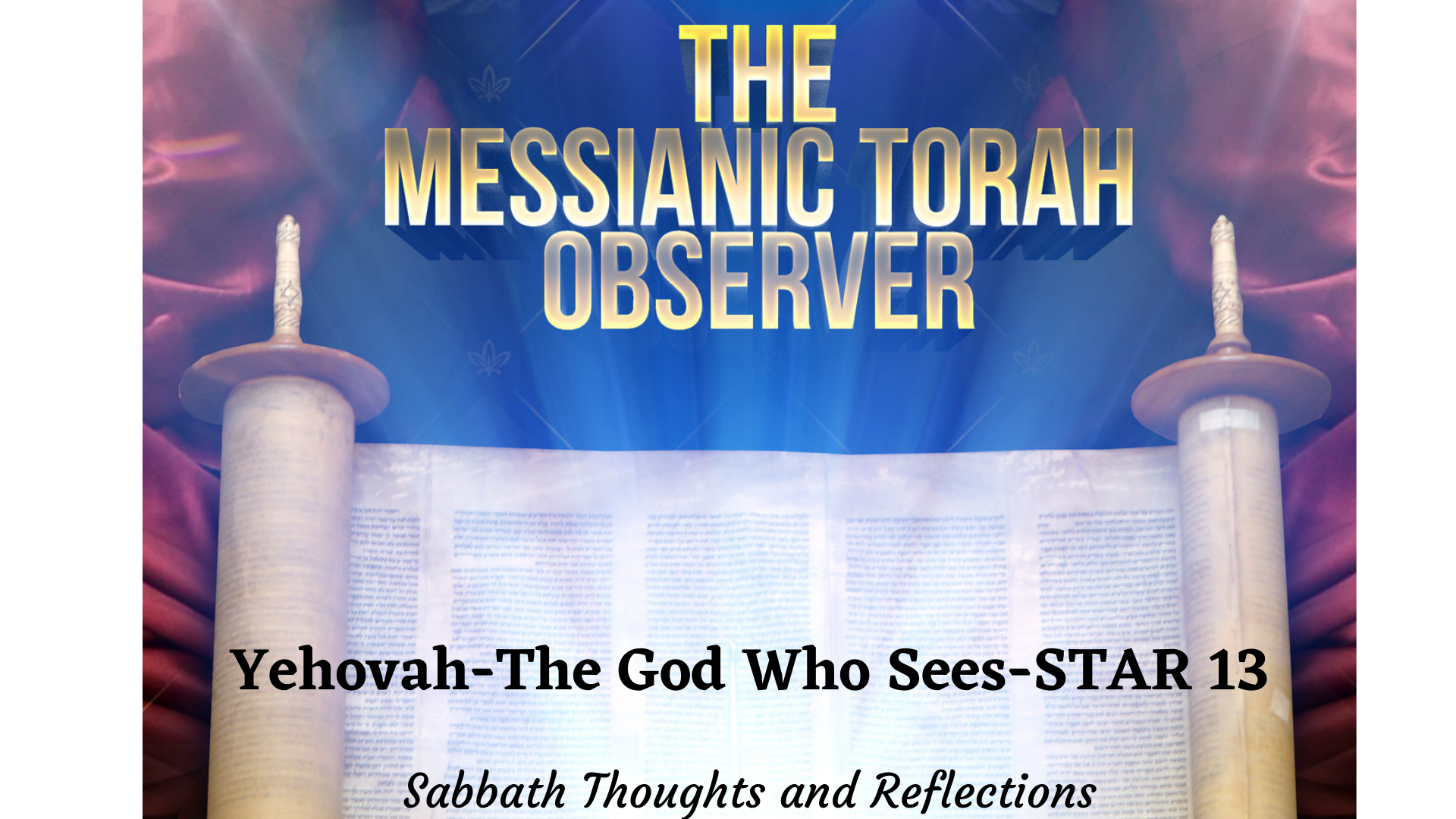 Yehovah-The God Who Sees-STAR 13
